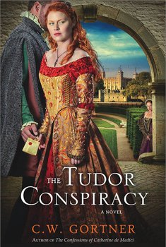 The Tudor Conspiracy скачать fb2, epub, pdf книгу Gortner Christopher W ...