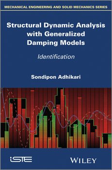 Structural Dynamic Analysis with Generalized Damping Models. Identification скачать fb2, epub ...
