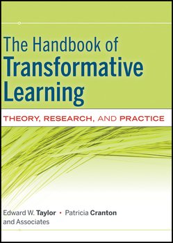 The Handbook of Transformative Learning. Theory, Research, and Practice скачать fb2, epub, pdf ...