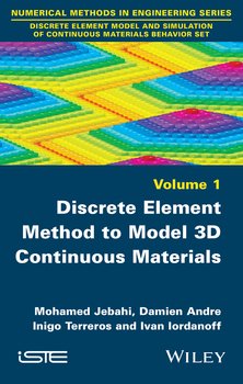 "Discrete Element Method to Model 3D Continuous Materials" скачать fb2, rtf, epub, pdf, txt ...