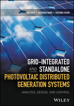 "Grid-Integrated and Standalone Photovoltaic Distributed Generation Systems. Analysis, Design ...