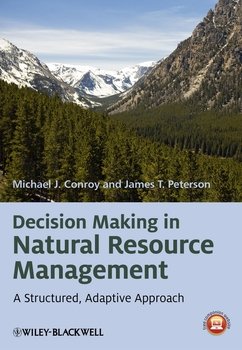 "Decision Making in Natural Resource Management. A Structured, Adaptive Approach" скачать fb2 ...