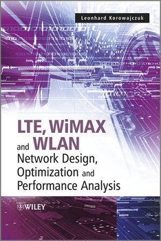 "LTE, WiMAX and WLAN Network Design, Optimization and Performance Analysis" скачать fb2, rtf ...