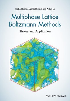 "Multiphase Lattice Boltzmann Methods. Theory and Application" скачать fb2, rtf, epub, pdf, txt ...