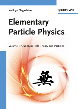 "Elementary Particle Physics. Quantum Field Theory and Particles V1" скачать fb2, rtf, epub, pdf ...