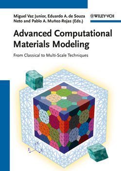Advanced Computational Materials Modeling. From Classical to Multi-Scale Techniques скачать fb2 ...