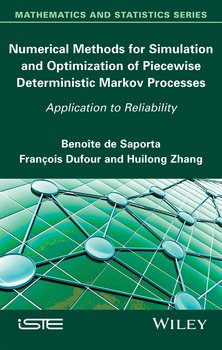 "Numerical Methods for Simulation and Optimization of Piecewise Deterministic Markov Processes ...