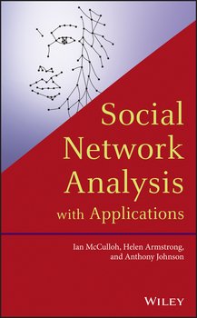 "Social Network Analysis with Applications" скачать fb2, rtf, epub, pdf, txt книгу Helen Armstrong