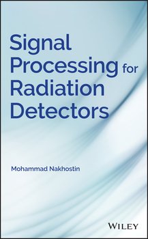 "Signal Processing for Radiation Detectors" скачать fb2, rtf, epub, pdf, txt книгу Mohammad ...