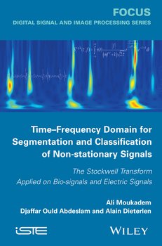 "Time-Frequency Domain for Segmentation and Classification of Non-stationary Signals. The ...