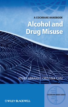 "Alcohol and Drug Misuse. A Cochrane Handbook" скачать fb2, rtf, epub ...