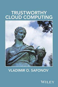 "Trustworthy Cloud Computing" скачать fb2, rtf, epub, pdf, txt книгу Vladimir Safonov O.