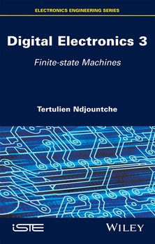 "Digital Electronics, Volume 3. Finite-state Machines" скачать fb2, rtf, epub, pdf, txt книгу ...