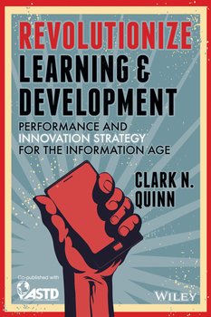 "Revolutionize Learning & Development. Performance and Innovation Strategy for the Information ...