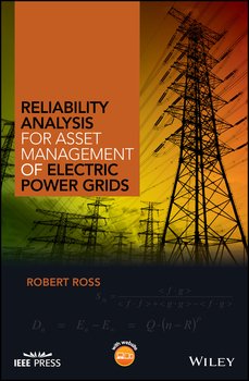 "Reliability Analysis for Asset Management of Electric Power Grids" скачать fb2, rtf, epub, pdf ...