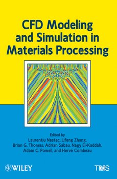 CFD Modeling and Simulation in Materials Processing скачать fb2, epub, pdf, rtf, txt книгу ...