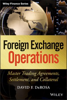 "Foreign Exchange Operations. Master Trading Agreements, Settlement ...