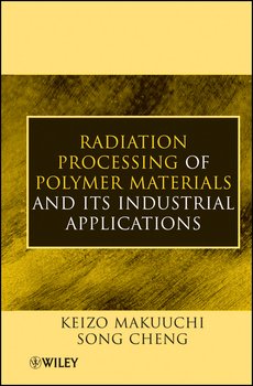 "Radiation Processing of Polymer Materials and Its Industrial Applications" скачать fb2, rtf ...