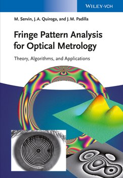 "Fringe Pattern Analysis for Optical Metrology. Theory, Algorithms, and Applications" скачать ...