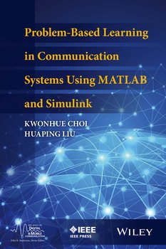 "Problem-Based Learning in Communication Systems Using MATLAB and Simulink" скачать fb2, rtf ...