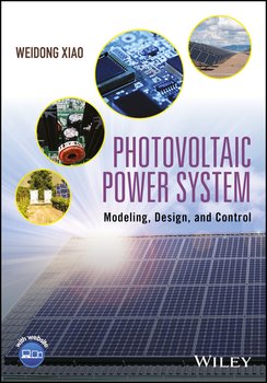 "Photovoltaic Power System. Modeling, Design, and Control" скачать fb2, rtf, epub, pdf, txt ...