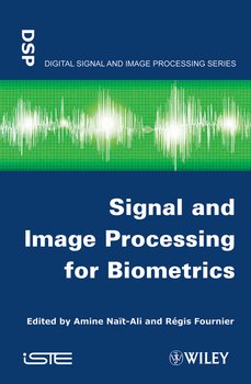 "Signal and Image Processing for Biometrics" скачать fb2, rtf, epub, pdf, txt книгу Fournier Regis