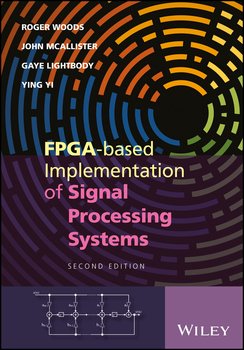 "FPGA-based Implementation of Signal Processing Systems" скачать fb2, rtf, epub, pdf, txt книгу ...