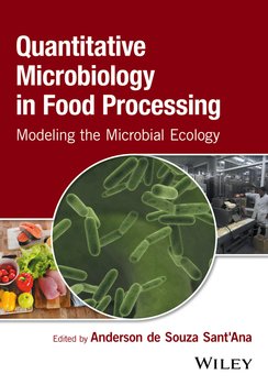 "Quantitative Microbiology in Food Processing. Modeling the Microbial Ecology" скачать fb2, rtf ...