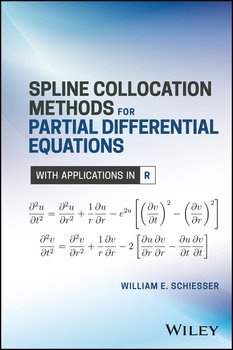 "Spline Collocation Methods for Partial Differential Equations. With Applications in R" скачать ...