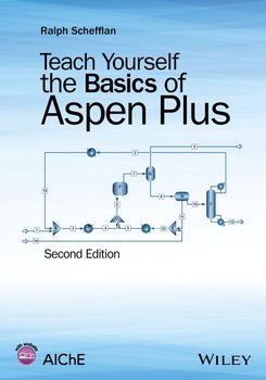 Teach Yourself the Basics of Aspen Plus скачать fb2, epub, pdf, rtf, txt книгу Ralph Schefflan ...