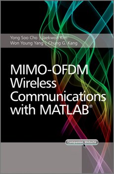 "MIMO-OFDM Wireless Communications with MATLAB" скачать fb2, rtf, epub, pdf, txt книгу Jaekwon Kim