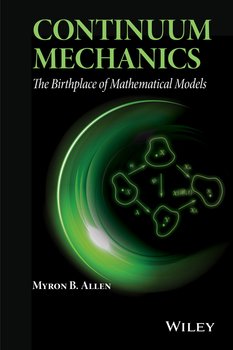 "Continuum Mechanics. The Birthplace of Mathematical Models" скачать fb2, rtf, epub, pdf, txt ...