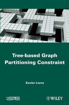 "Tree-based Graph Partitioning Constraint" скачать fb2, rtf, epub, pdf, txt книгу Xavier Lorca