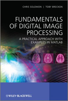 "Fundamentals of Digital Image Processing. A Practical Approach with ...