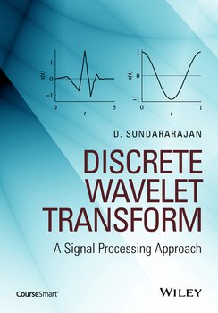 "Discrete Wavelet Transform. A Signal Processing Approach" скачать fb2, rtf, epub, pdf, txt ...