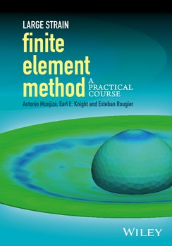"Large Strain Finite Element Method. A Practical Course" скачать fb2, rtf, epub, pdf, txt книгу ...