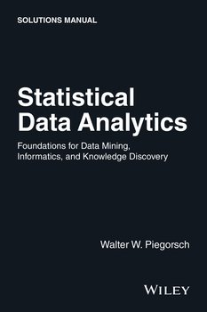 "Statistical Data Analytics. Foundations for Data Mining, Informatics, and Knowledge Discovery ...