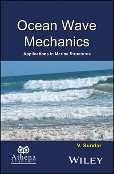 "Ocean Wave Mechanics. Applications in Marine Structures" скачать fb2, rtf, epub, pdf, txt книгу ...