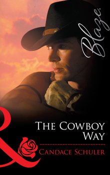 "The Cowboy Way" скачать fb2, rtf, epub, pdf, txt книгу Candace Schuler