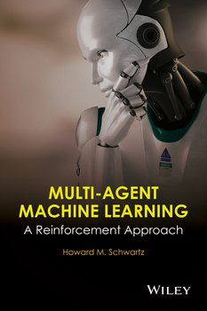 "Multi-Agent Machine Learning. A Reinforcement Approach" скачать fb2 ...