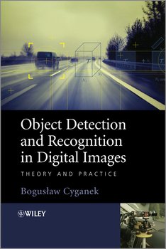 Object Detection and Recognition in Digital Images. Theory and Practice ...
