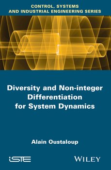 "Diversity and Non-integer Differentiation for System Dynamics" скачать fb2, rtf, epub, pdf, txt ...