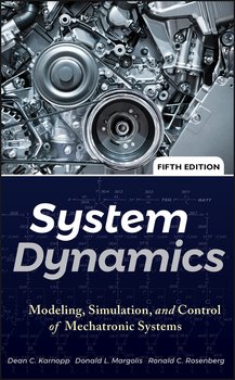 System Dynamics. Modeling, Simulation, and Control of Mechatronic Systems скачать fb2, epub, pdf ...