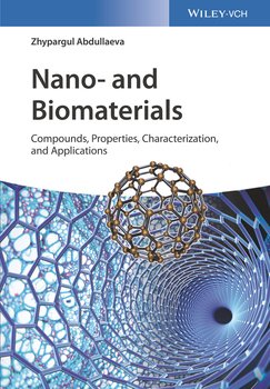 "Nano- and Biomaterials. Compounds, Properties, Characterization, and ...