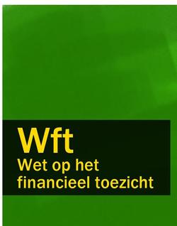 Книга "Wet op het financieel toezicht – Wft" - Nederland скачать бесплатно