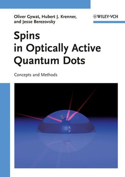 "Spins in Optically Active Quantum Dots. Concepts and Methods" скачать fb2, rtf, epub, pdf, txt ...