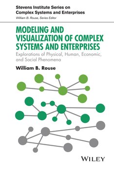 Modeling and Visualization of Complex Systems and Enterprises. Explorations of Physical, Human ...