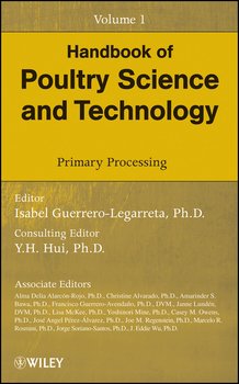 "Handbook of Poultry Science and Technology, Primary Processing" скачать fb2, rtf, epub, pdf ...