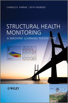 Structural Health Monitoring. A Machine Learning Perspective скачать fb2, epub, pdf, rtf, txt ...