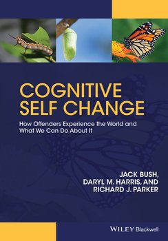 Cognitive Self Change. How Offenders Experience the World and What We ...